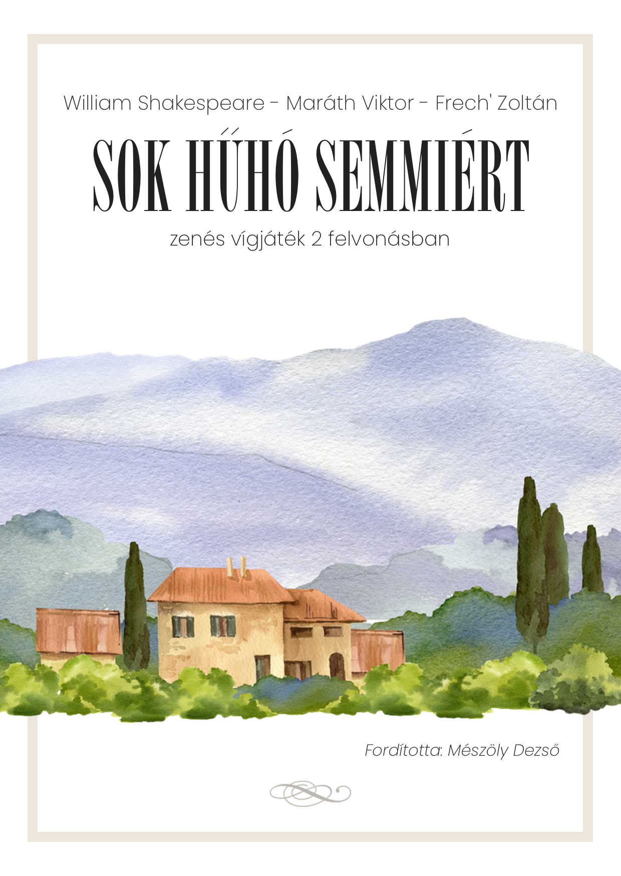 Sok hűhó semmiért – Turay Ida Színház